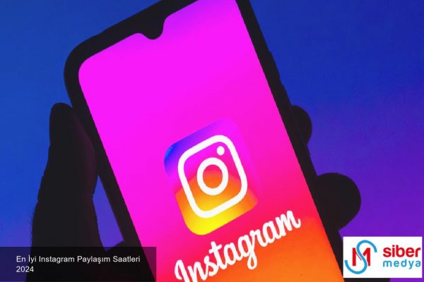 En İyi Instagram Paylaşım Saatleri 2024 » Medya Siber - Dijital Pazarlama ve Seo Ajansı 2024